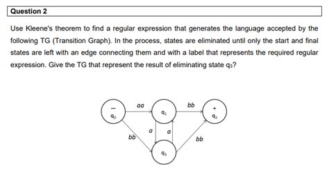 solved use kleene s theorem to find a regular expression