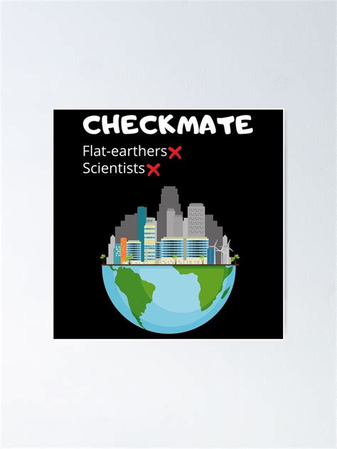 Flat Earth Round Earth Poster For Sale By Fantasypath Redbubble