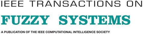 Ieee Transactions On Fuzzy Systems Ieee Computational Intelligence