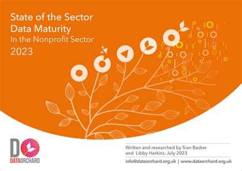 State Of The Sector Data Maturity In The Nonprofit Sector 2023 — Data Orchard
