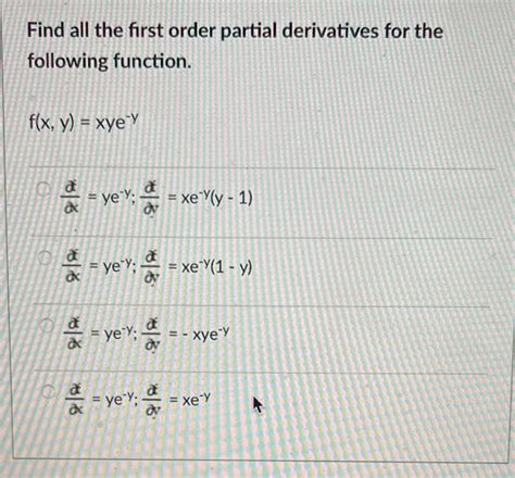 Solved Find all the first order partial derivatives for the | Chegg.com