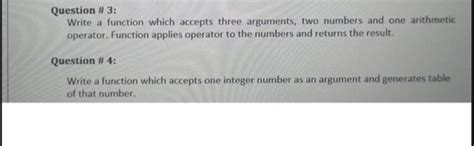 Solved Question 3 Write A Function Which Accepts Three