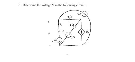 Solved Determine The Voltage V In The Following Circuit Chegg Com