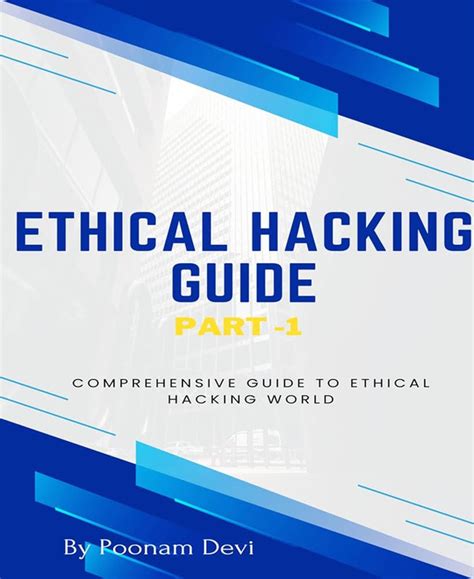 Ethical Hacking Guide Part 1 Comprehensive Guide To Ethical Hacking World Expert Training
