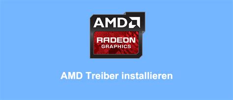 Amd Treiber Installieren Schritt Für Schritt Erklärt