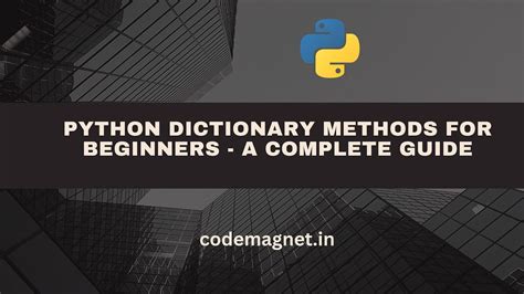 Unlock The Power Of Python Dictionaries With This Beginner Friendly