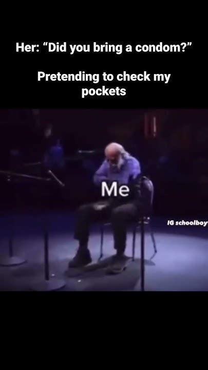 Pretending To Check My Pockets Meme Youtube