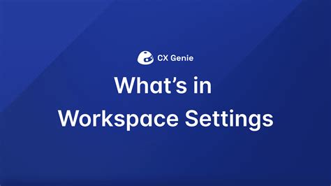 What Is In Workspace Settings