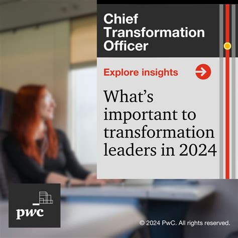 Pwc On Linkedin Whats Important To The Transformation Leader In 2025