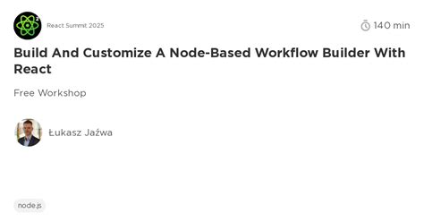 Build And Customize A Node Based Workflow Builder With React