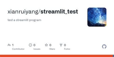 Github Xianruiyangstreamlittest Test A Streamlit Program