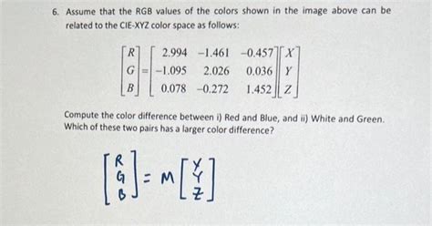 Solved Assume That The RGB Values Of The Colors Shown In Chegg Com