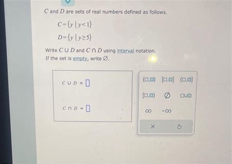 solved c and d are sets of real numbers defined as follows