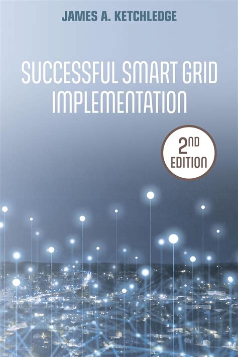 Successful Smart Grid Implementation Ketchledge James 9781955578189 Books