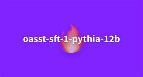 oasst sft 1 pythia 12b a hugging face space by text generation inference