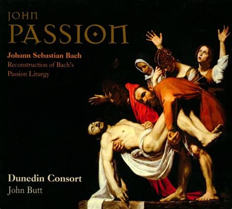 St John Passion A Guide To Bachs Passiontide Masterpiece And Its