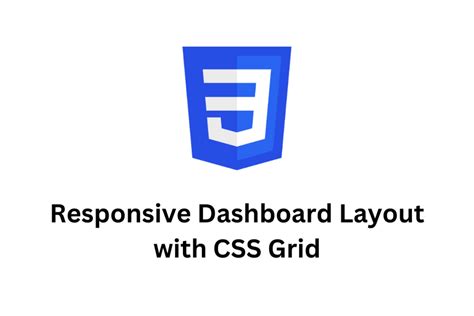 how to build a responsive dashboard layout with css grid compile7