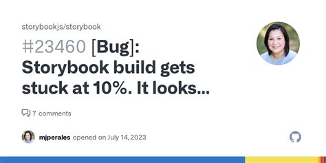Bug Storybook Build Gets Stuck At 10 It Looks Like It Cant Find Anything To Build · Issue