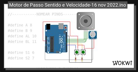 Motor De Passo Sentido E Velocidade 16 Nov 2022 Ino Wokwi ESP32 STM32 Arduino Simulator