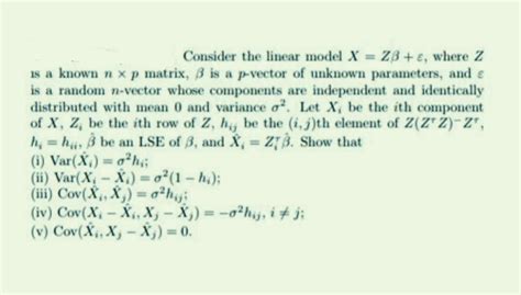 Solved Consider The Linear Model X Z3 Where Z Is A Known Chegg Com