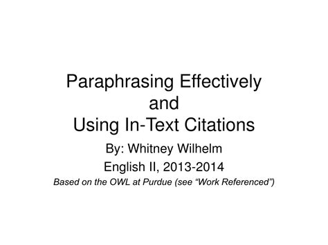PPT Paraphrasing Effectively How To Use In Text Citations And Convey Information Accurately