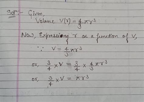 [solved] the volume v of a sphere in terms of its radius r is given by v course hero