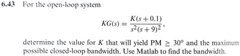 Solved How To Solve It 643 For The Open Loop System Ks01 Kgs S2s 92 Determine The