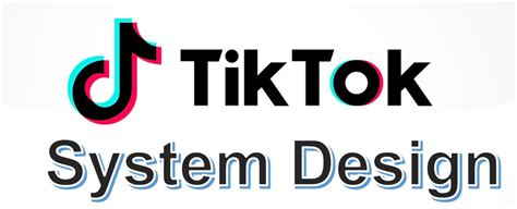 System Design Design TikTok Interview Question System Design