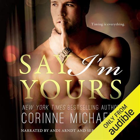 Say Im Yours Audible Audio Edition Corinne Michaels