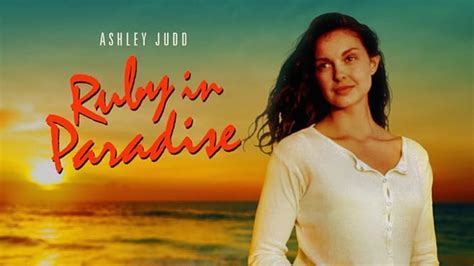 Ashley Judd Ruby In Paradise