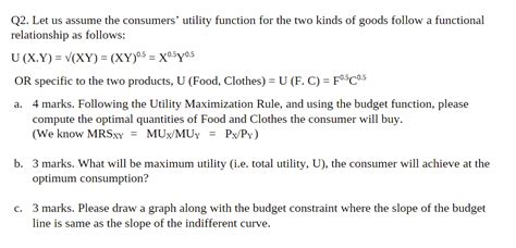 Solved Q2 Let Us Assume The Consumersutility Function For