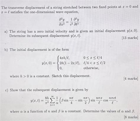 Solved The Transverse Displacement Of A String Stretched
