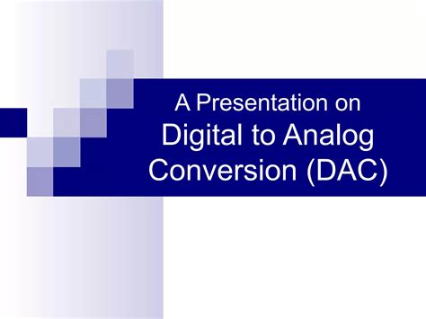 Dac Digital To Analog Converter Ppt