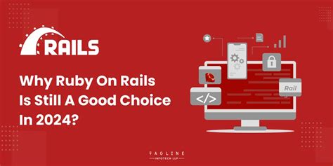 why ruby on rails development is still a good choice in 2024