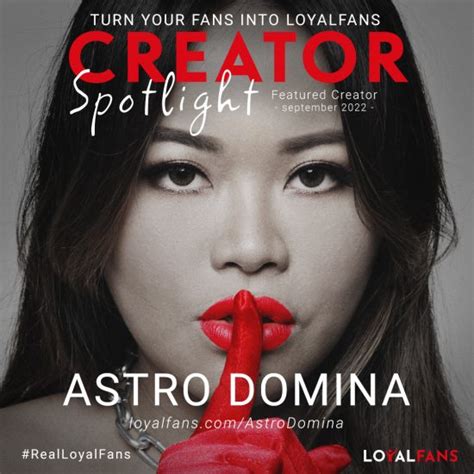 Astrodomina Loyalfans ‘featured Creator For September Loyalfans