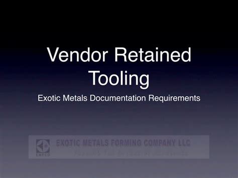 Exotic Metals Vendor Tooling Documentation Zip