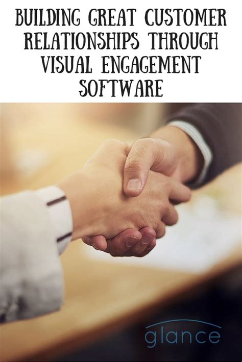 Retail Is Building Customer Relationships Visual Engagement Software