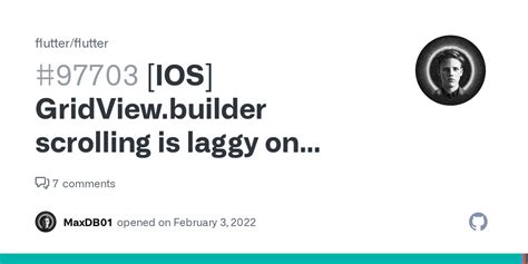 Ios Gridviewbuilder Scrolling Is Laggy On Adding A Gesturedetector · Issue 97703 · Flutter