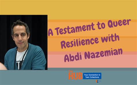 A Testament To Queer Resilience An Interview With Abdi Nazemian The Hub