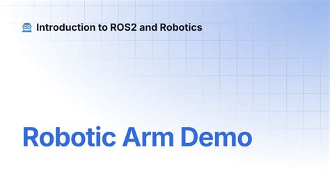 Robotic Arm Demo Introduction To ROS And Robotics