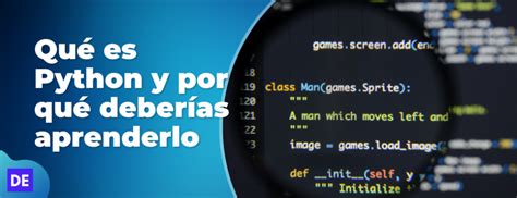 ¿qué Es Y Para Que Se Usa Python ️【2025】