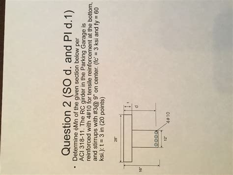 Solved Determine Phi Mn Of The Given Section Below Per ACI Chegg Com