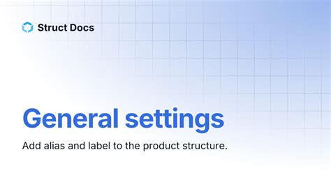 General Settings Struct Docs