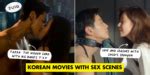 Korean Movies With The Hottest Sex Scenes