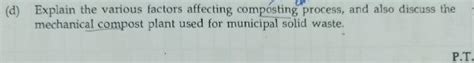 Solved D ﻿explain The Various Factors Affecting Composting