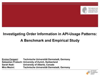Investigating Order Information In API Usage Patterns A Benchmark And Empirical Study PPT