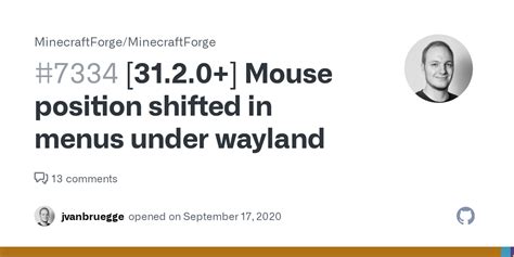 3120 Mouse Position Shifted In Menus Under Wayland · Issue 7334 · Minecraftforge
