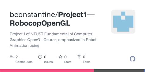 Github Bconstantineproject1 Robocopopengl Project 1 Of Ntust Fundamental Of Computer