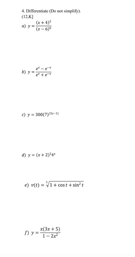 Solved 4 Differentiate Do Not Simplify 12k X 4 A