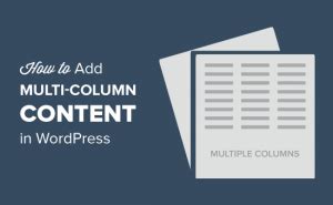How To Add Multi Column Content In WordPress No HTML Required